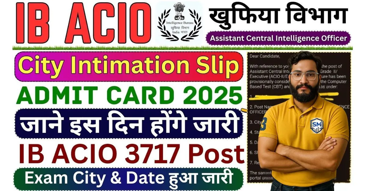 MHA Intelligence Bureau IB ACIO Tier II Exam City 2025